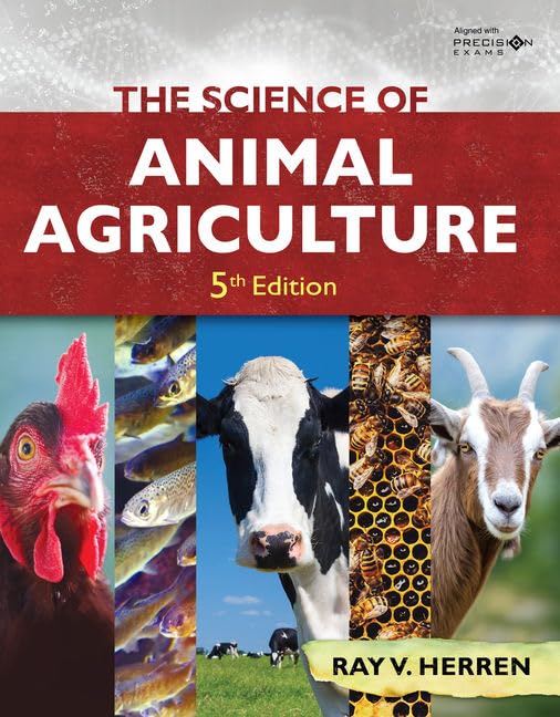 The Science of Animal Agriculture, 5th: Herren, Ray: 9781337390866 ...