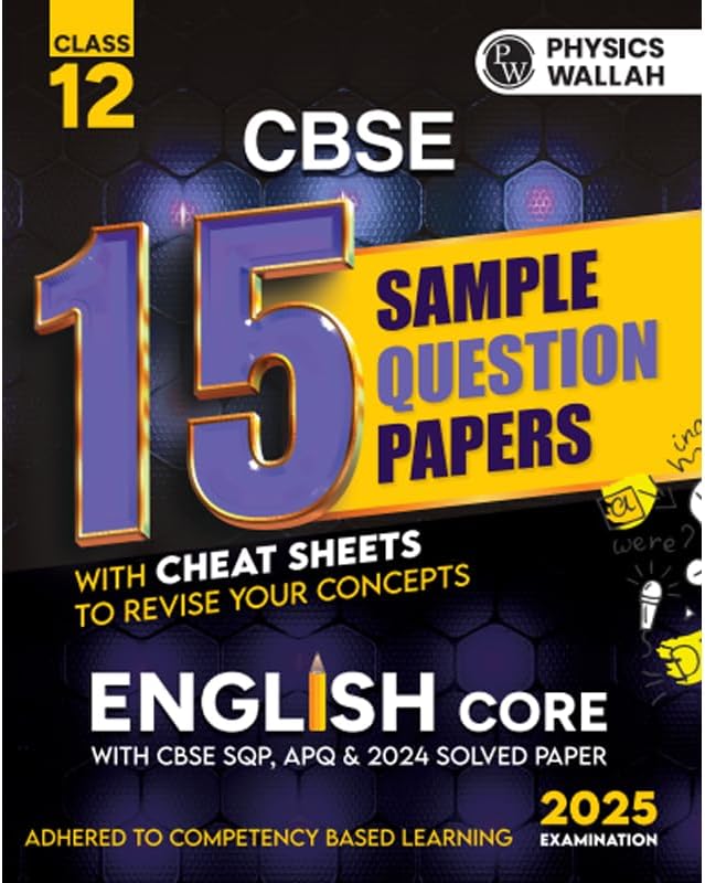 PW CBSE | Class 12 | 15 Sample Question Papers English Core for 2025 Exam | Competency-Based ...