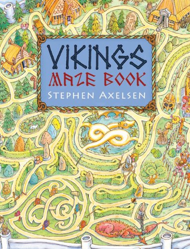 Vikings Maze Book: Axelsen, Stephen: 9781921272691: Amazon.com: Books