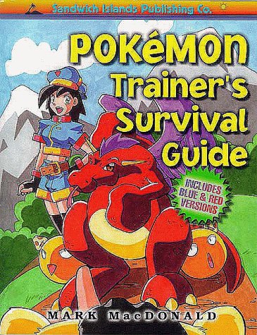 Pokemon Trainer's Survival Guide: MacDonald, Mark: 9781884364334 ...