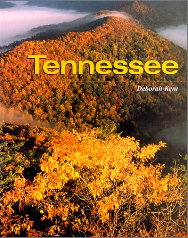 Tennessee (America the Beautiful Second Series): Kent, Deborah ...