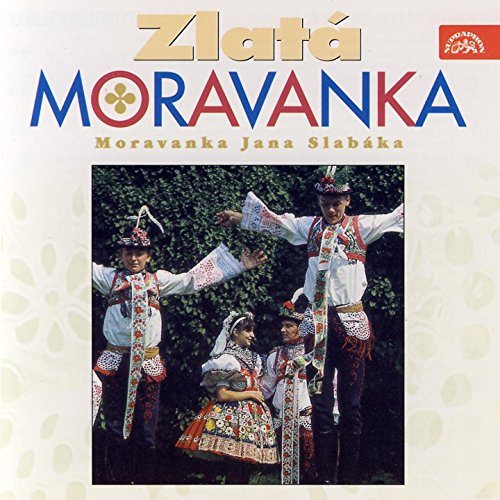Play Zlatá Moravanka by Moravanka Jana Slabáka on Amazon Music