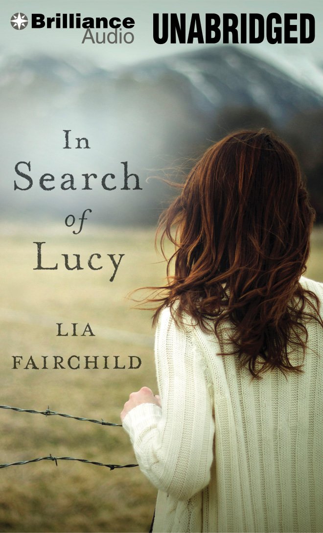 In Search of Lucy: A Novel: Fairchild, Lia, Rudd, Kate: 9781455885855 ...