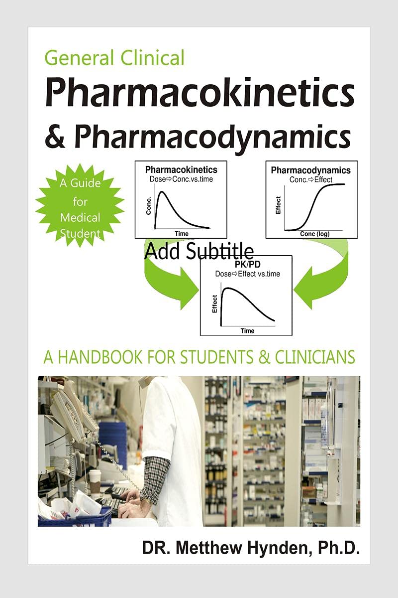 Buy Pharmacokinetics & Pharmacodynamics: A HANDBOOK FOR STUDENTS ...