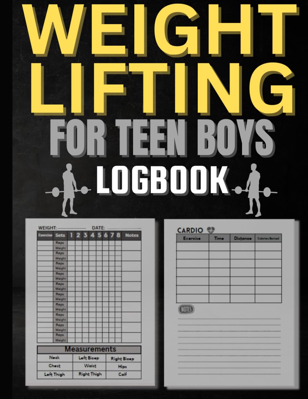 Weight Lifting LogBook for Teen Boys: Weight Training and Cardio ...