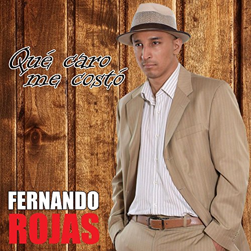 Play Que Caro Me Costo by Fernando Rojas on Amazon Music