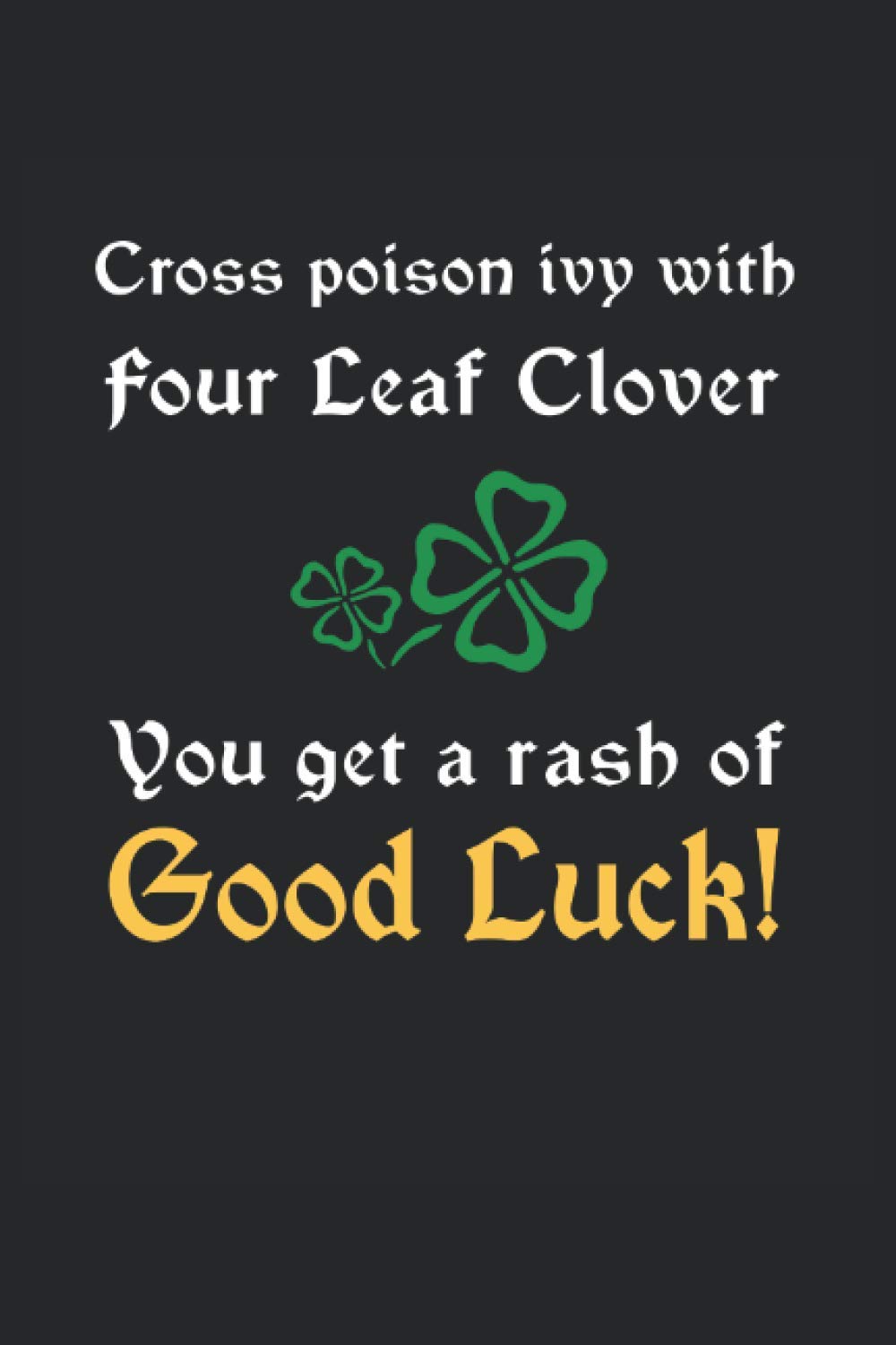 Buy Cross Poison Ivy with Four Leaf Clover, You Get a of Good Luck ...