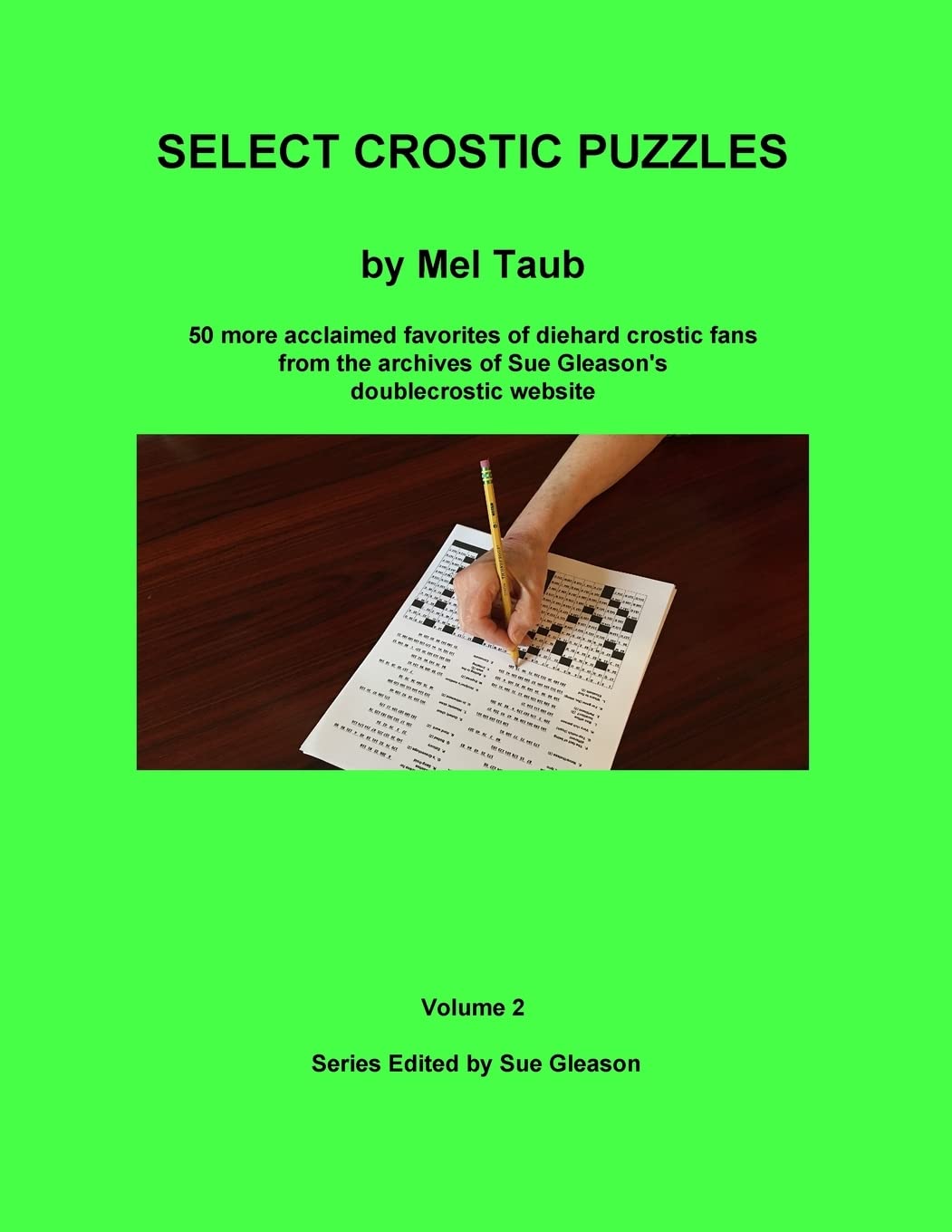 Select Crostic Puzzles Volume 2: 50 more acclaimed favorites of diehard ...