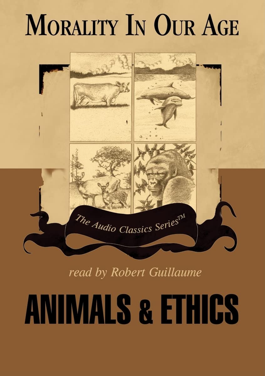 Animals & Ethics (Morality in Our Age): Edwards, Rem B, Lachs PH.D ...