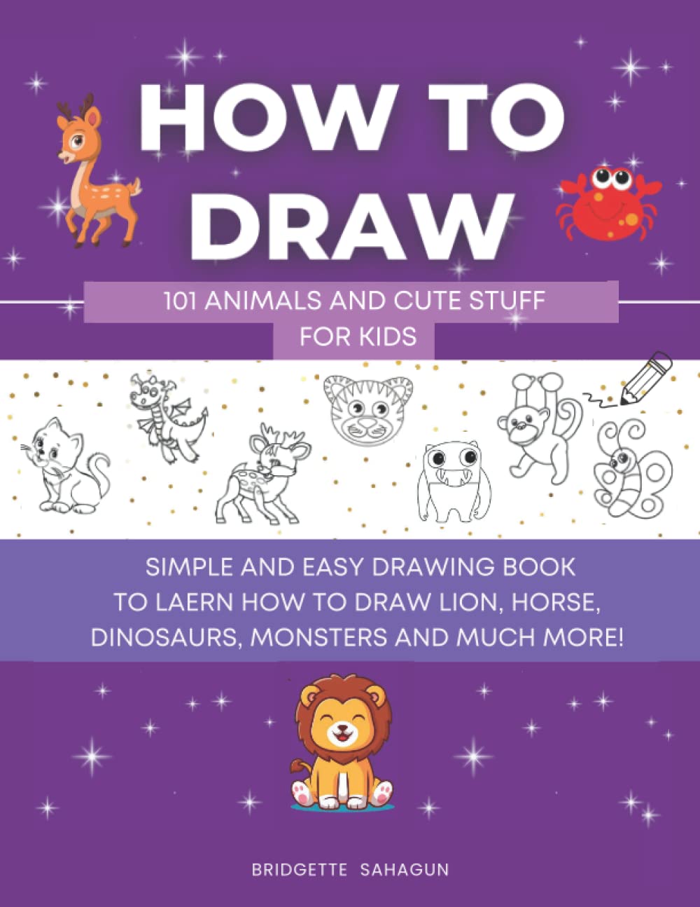 How To Draw 101 Animals And Cute Stuff For Kids | Desertcart INDIA