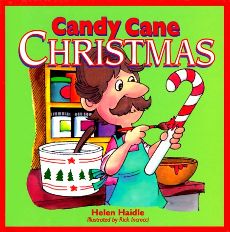 Candy Cane Christmas: Haidle, Helen, Incrocci, Rick, Incrocci, Rick ...