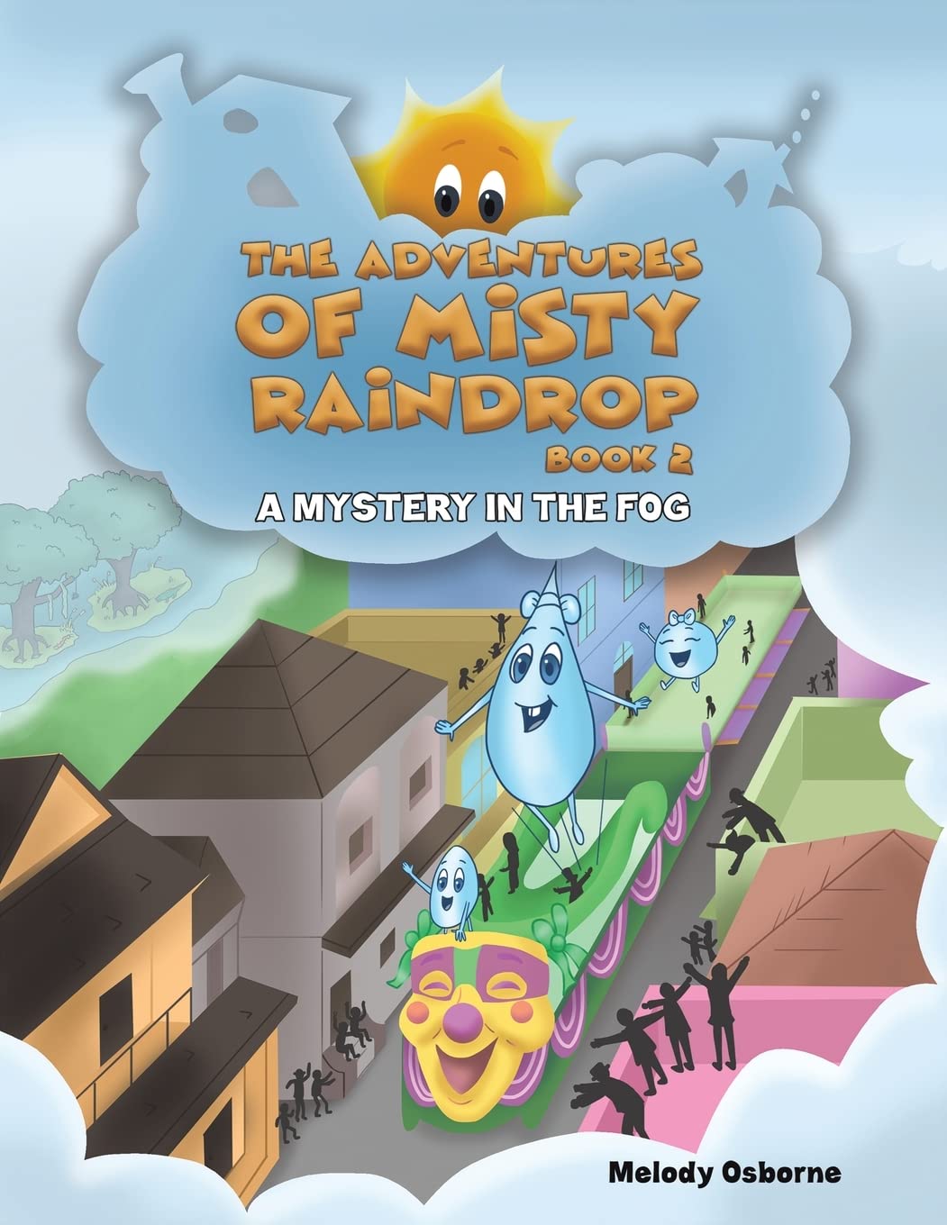 The Adventures of Misty Raindrop - Book 2: Osborne, Melody ...