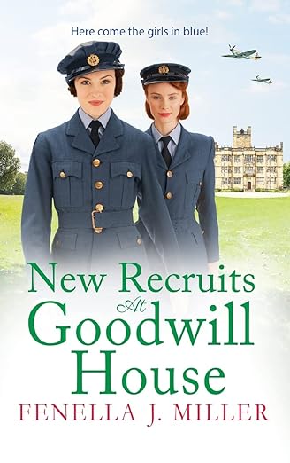 Amazon.com: New Recruits at Goodwill House: The BRAND NEW gripping historical saga from Fenella ...