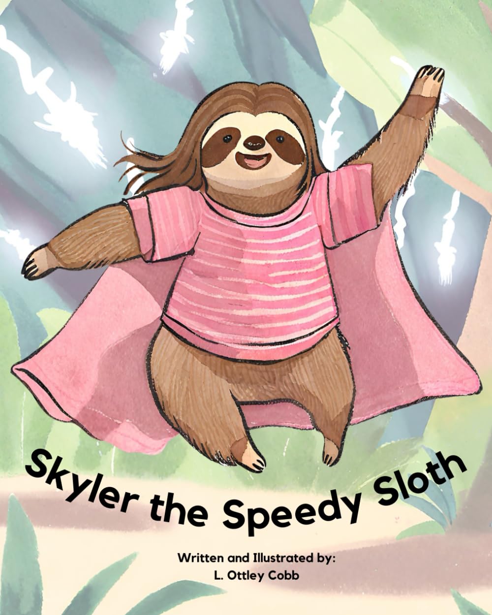 Skyler the Speedy Sloth (Alphabet, Animals, and Alliterations): Cobb, L ...
