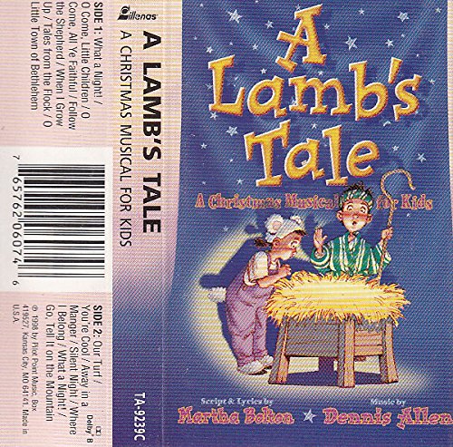 A Lamb's Tale: A Christmas Musical for Kids: Martha Bolton, Dennis and ...