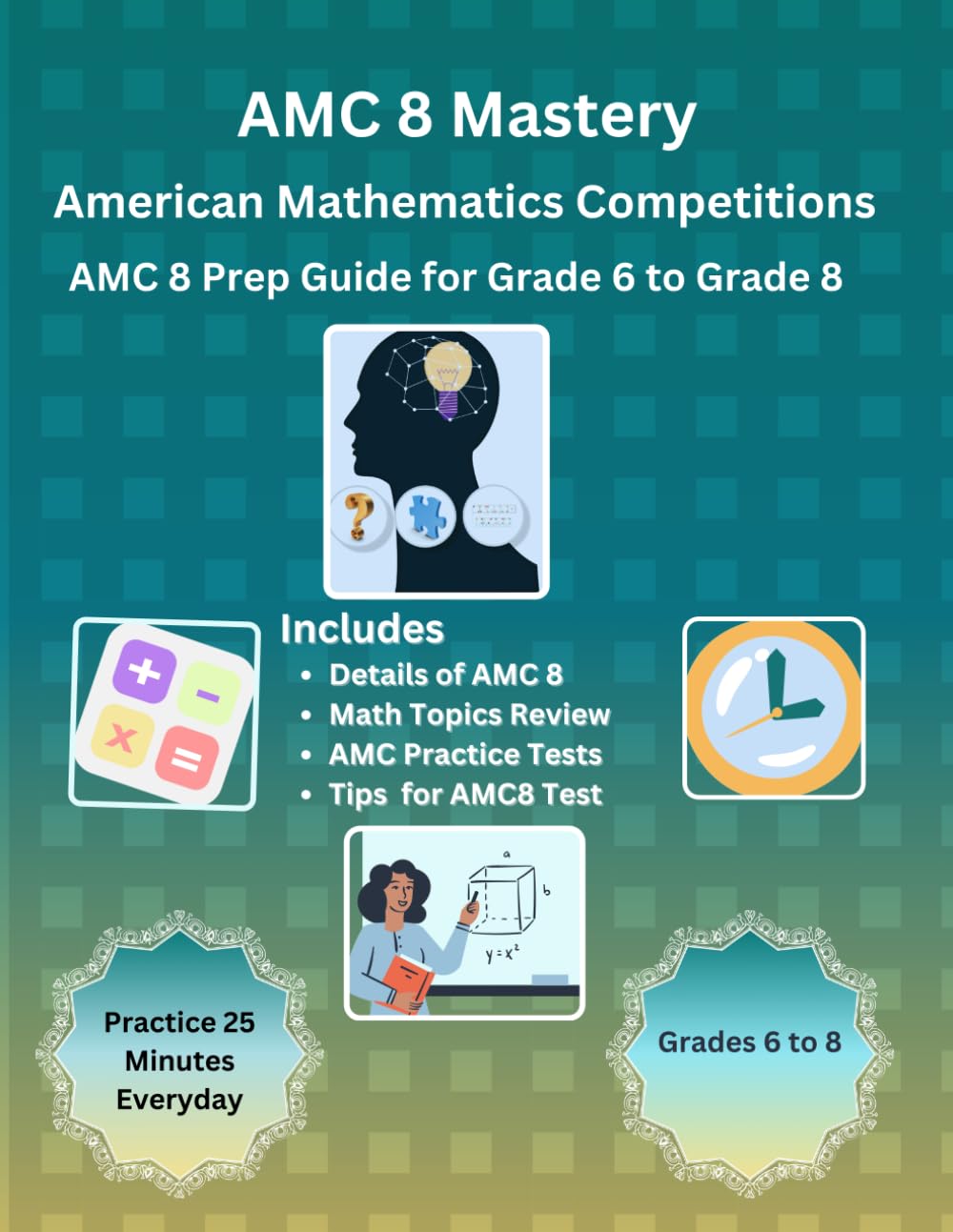 Amazon | AMC 8 Mastery: Complete Prep Guide for American Mathematics ...