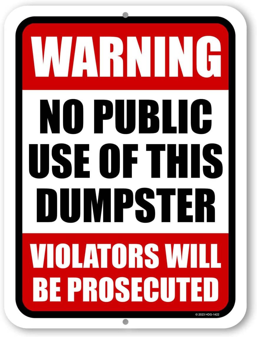 Amazon.com: Honey Dew Gifts, Warning No Public Use of This Dumpster, 9 ...
