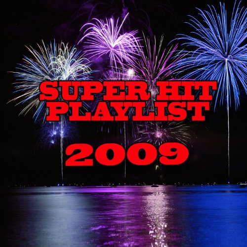 Amazon Music - The New Year Hit Makersの2009 Super Hits Playlist ...
