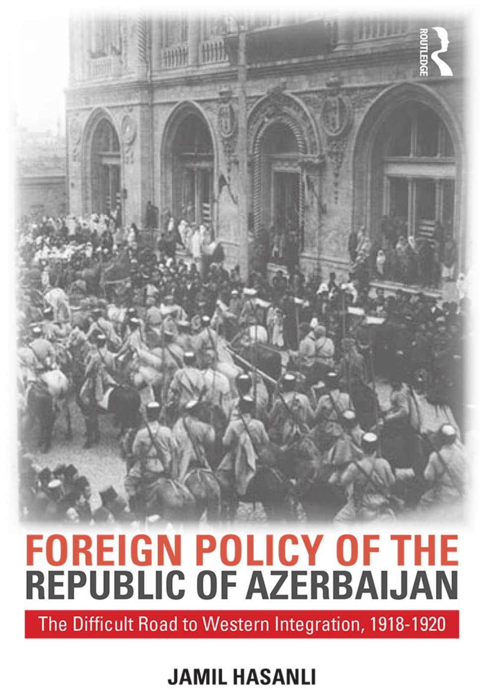 Amazon.com: Foreign Policy of the Republic of Azerbaijan: The Difficult ...