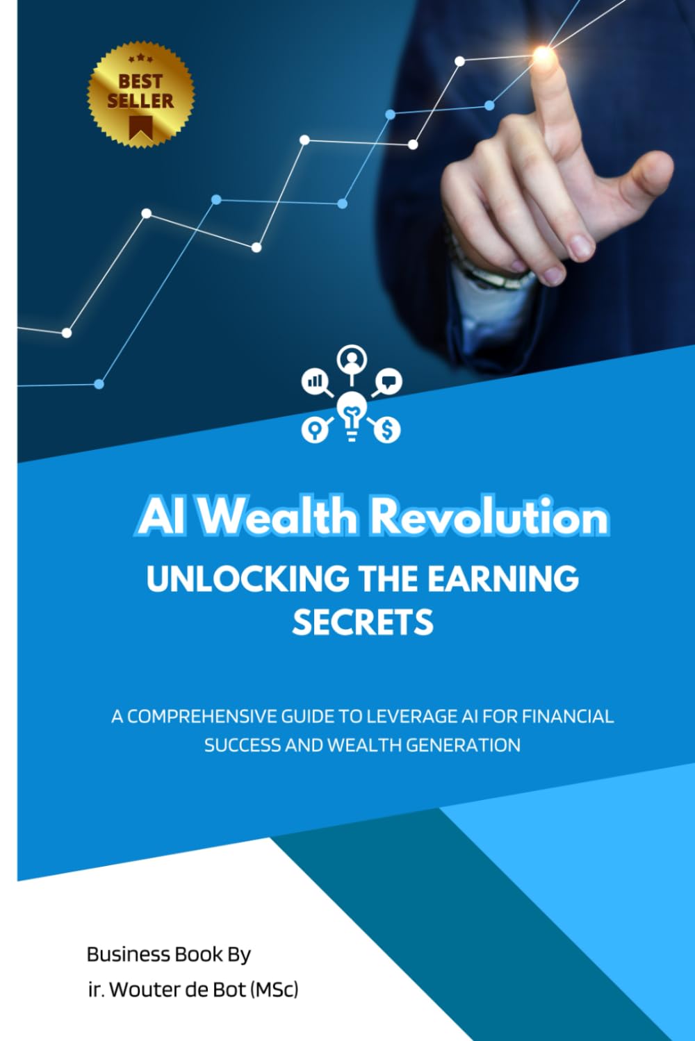 AI Wealth Revolution: Unlocking the Earning Secrets (The AI Empowerment ...