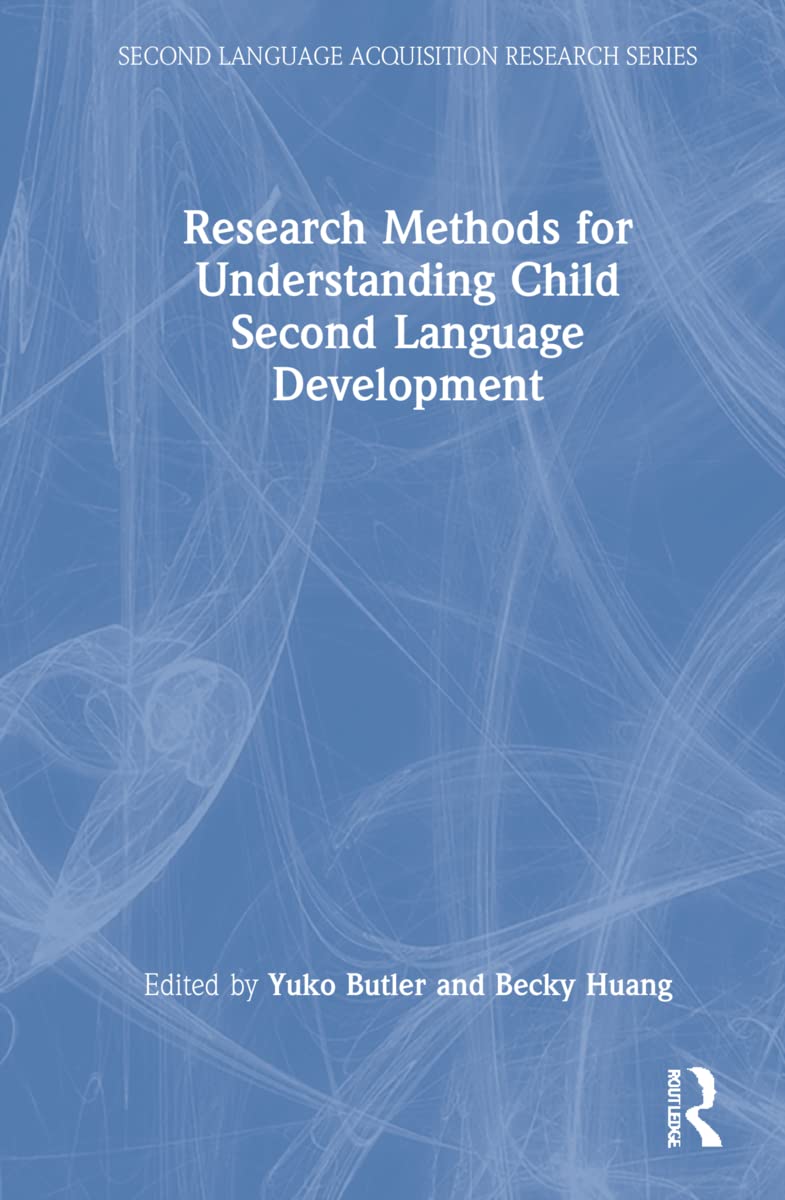 Research Methods for Understanding Child Second Language Development ...