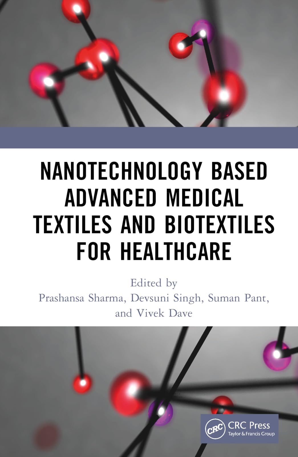 Nanotechnology Based Advanced Medical Textiles and Biotextiles for ...