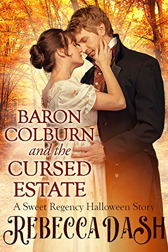 Baron Colburn And The Cursed Estate: A Sweet Regency Halloween Story ...