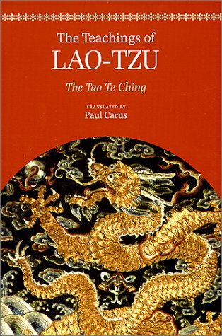 The Teachings of Lao-Tzu: The Tao-Te Ching: Lao Tzu, Paul Carus ...