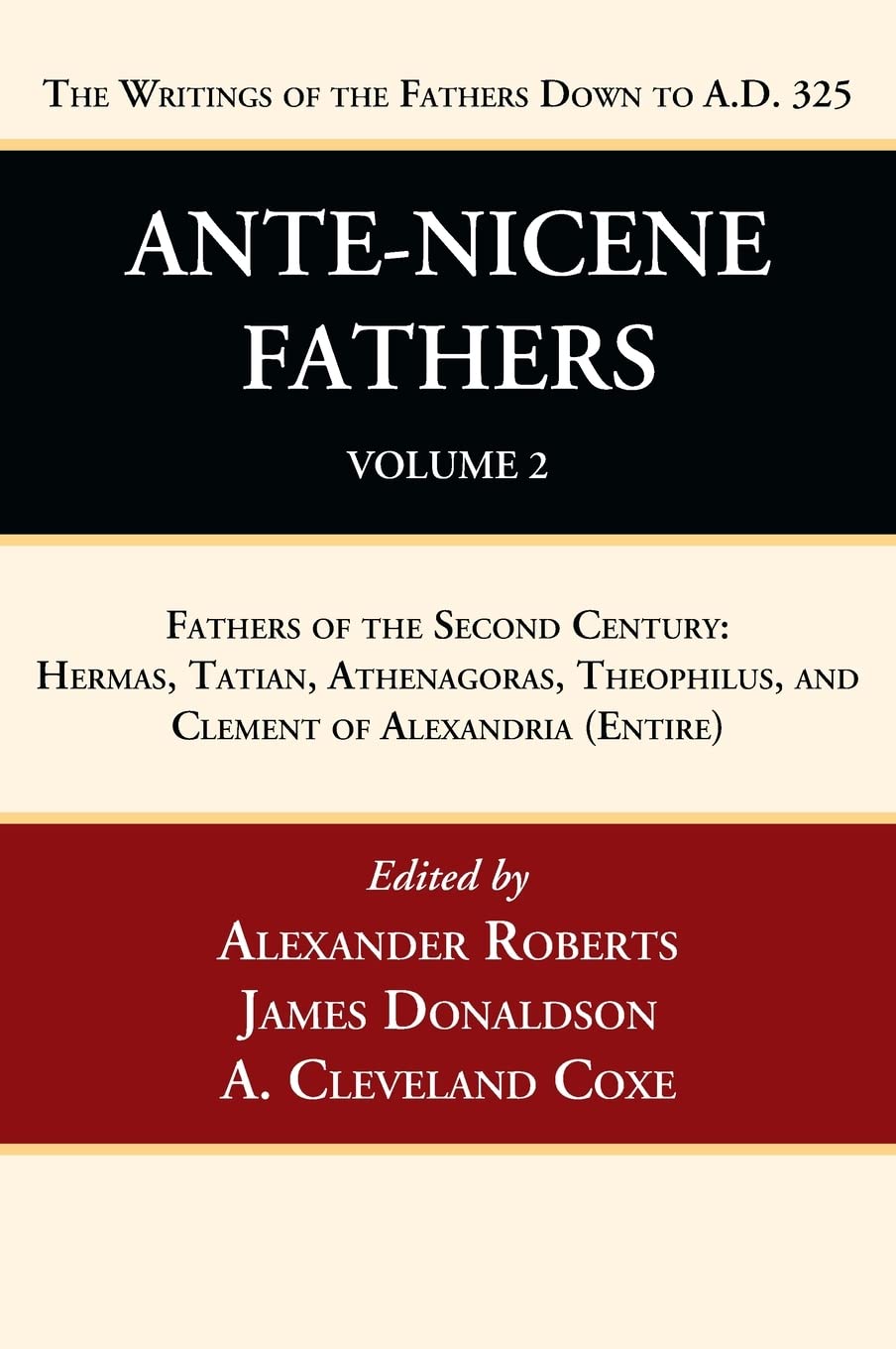 Ante-Nicene Fathers: Translations of the Writings of the Fathers Down ...