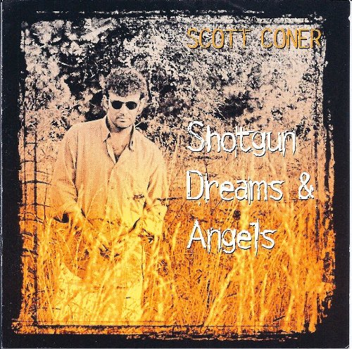 Scott Coner - Shotgun Dreams & Angels - Amazon.com Music