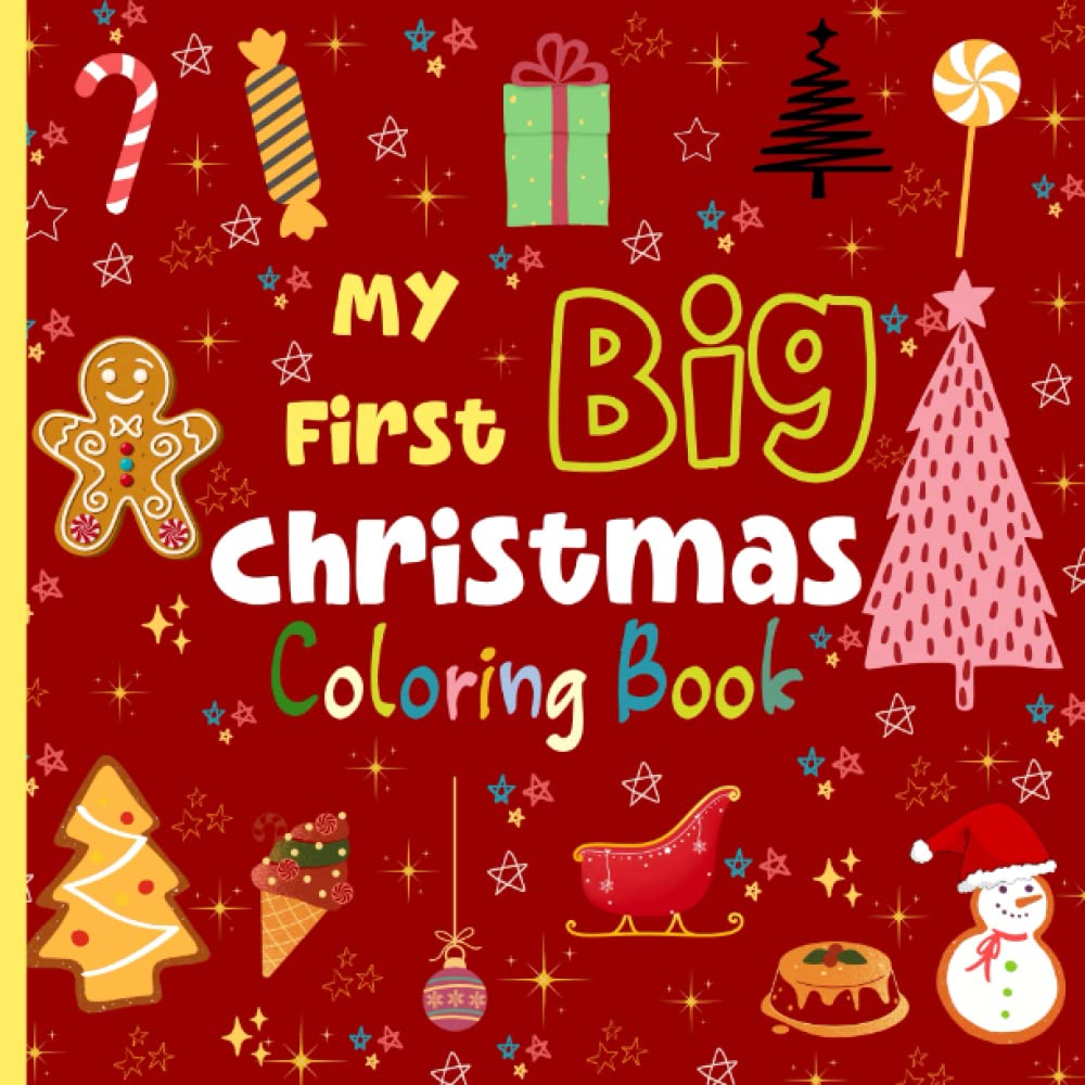 Buy My First Big Christmas Coloring Book: 100 Easy and Fun Christmas ...