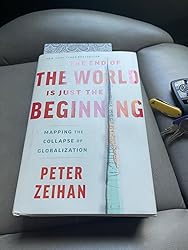 The End of the World is Just the Beginning: Mapping the Collapse of Globalization - Kindle ...