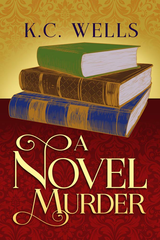 A Novel Murder (Merrychurch Mysteries): Wells, K.C.: 9781641081689 ...