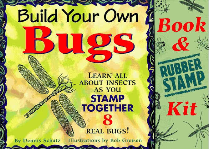 Build Your Own Bugs: Learn All About Insects As You Stamp Together 8 ...