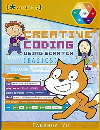 Amazon.com: Creative Coding Using Scratch: Basics: 9781521423172: Yu ...