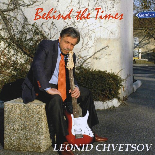 Amazon.com: Behind the Times : Leonid Chvetsov: Digital Music