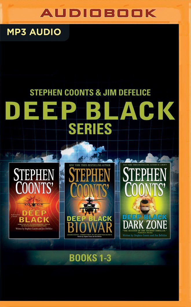 Stephen Coonts & Jim DeFelice - Deep Black Series: Books 1-3: Deep ...