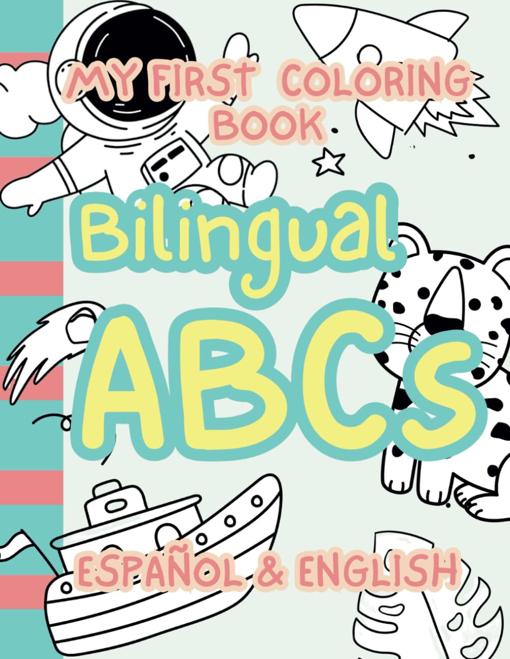My First Bilingual ABCs: Color & Learn in English & Español (My First ...
