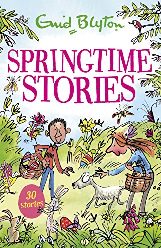 Springtime Stories: 30 classic tales (Bumper Short Story Collections Book 16) eBook : Blyton ...