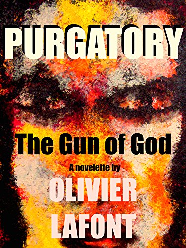 Purgatory: The Gun of God eBook : Lafont, Olivier: Amazon.in: Kindle Store