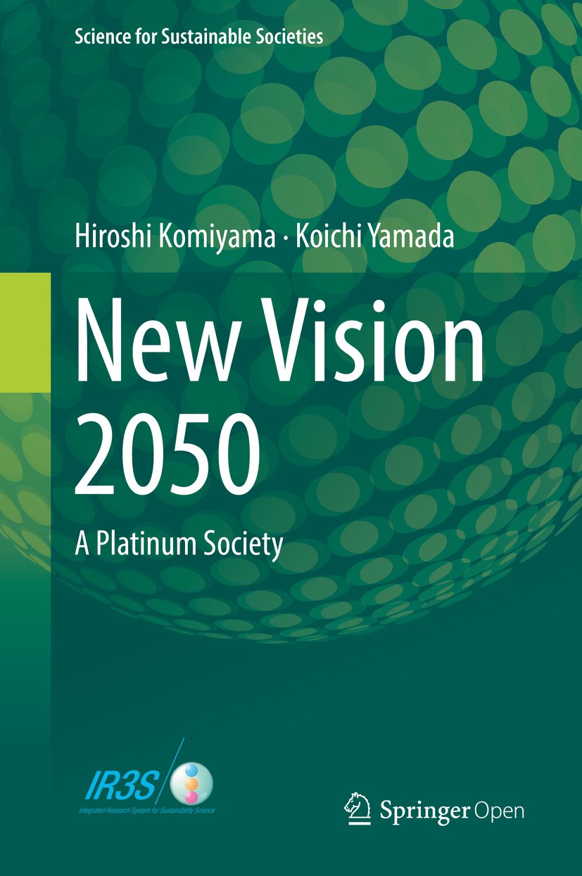 New Vision 2050: A Platinum Society (Science for Sustainable Societies ...