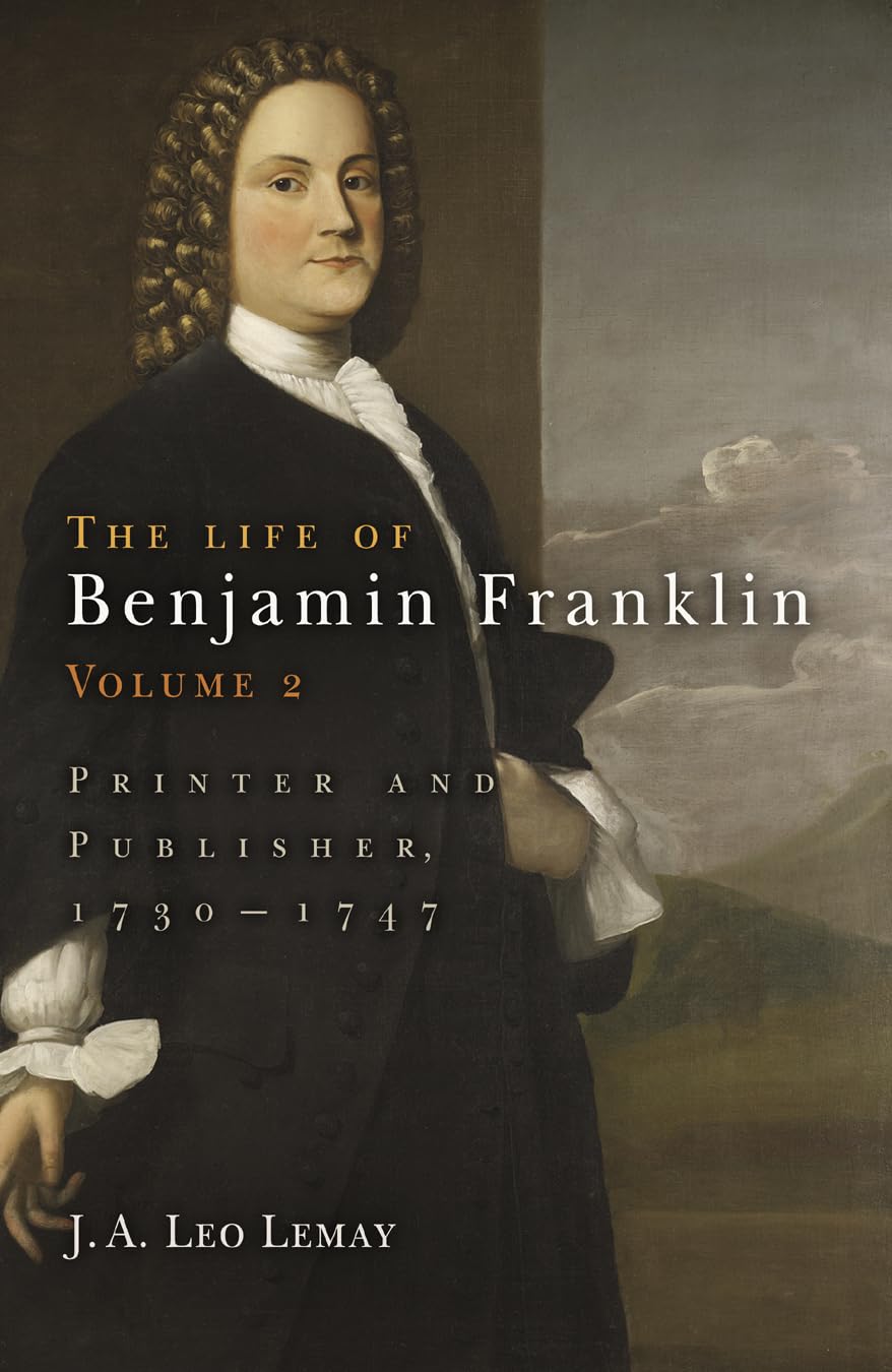 The Life of Benjamin Franklin, Volume 2: Printer and Publisher, 173 ...