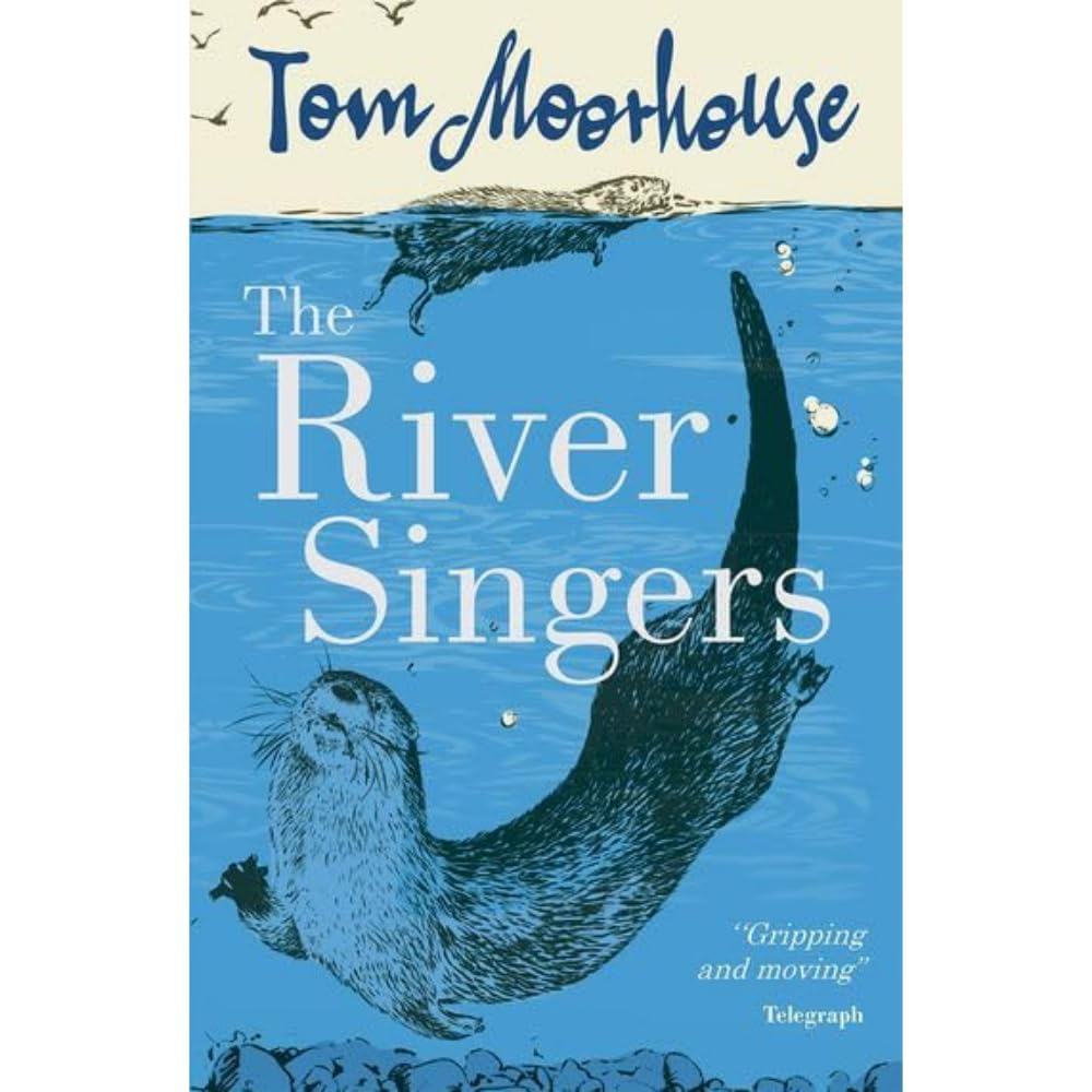 The River Singers: Tom Moorhouse: 9780192734815: Amazon.com: Books