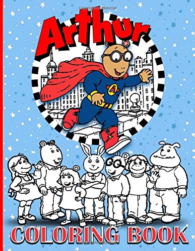 Arthur Coloring Book: Arthur High-Quality Adults Coloring Books (On-the ...