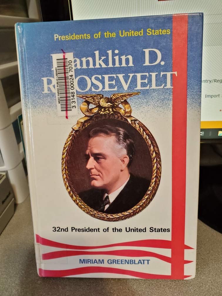 Franklin D. Roosevelt: 32nd President of the United States (Presidents ...