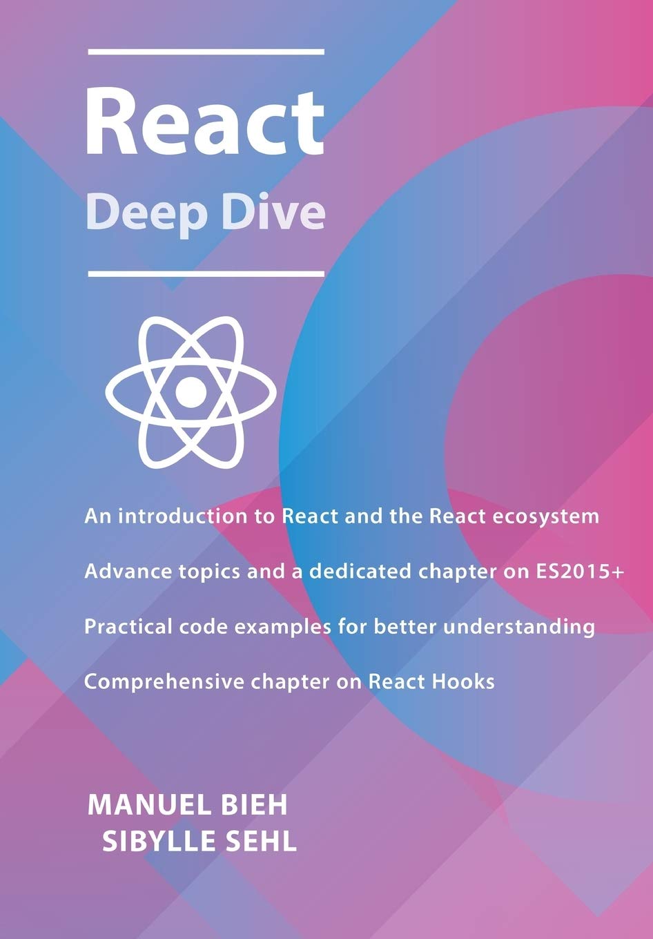 React Deep Dive: Bieh, Manuel, Sehl, Sibylle: 9798664222838: Amazon.com: Books