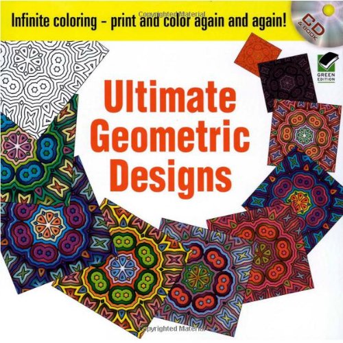 Infinite Coloring Ultimate Geometric Designs CD and Book (Dover Design ...