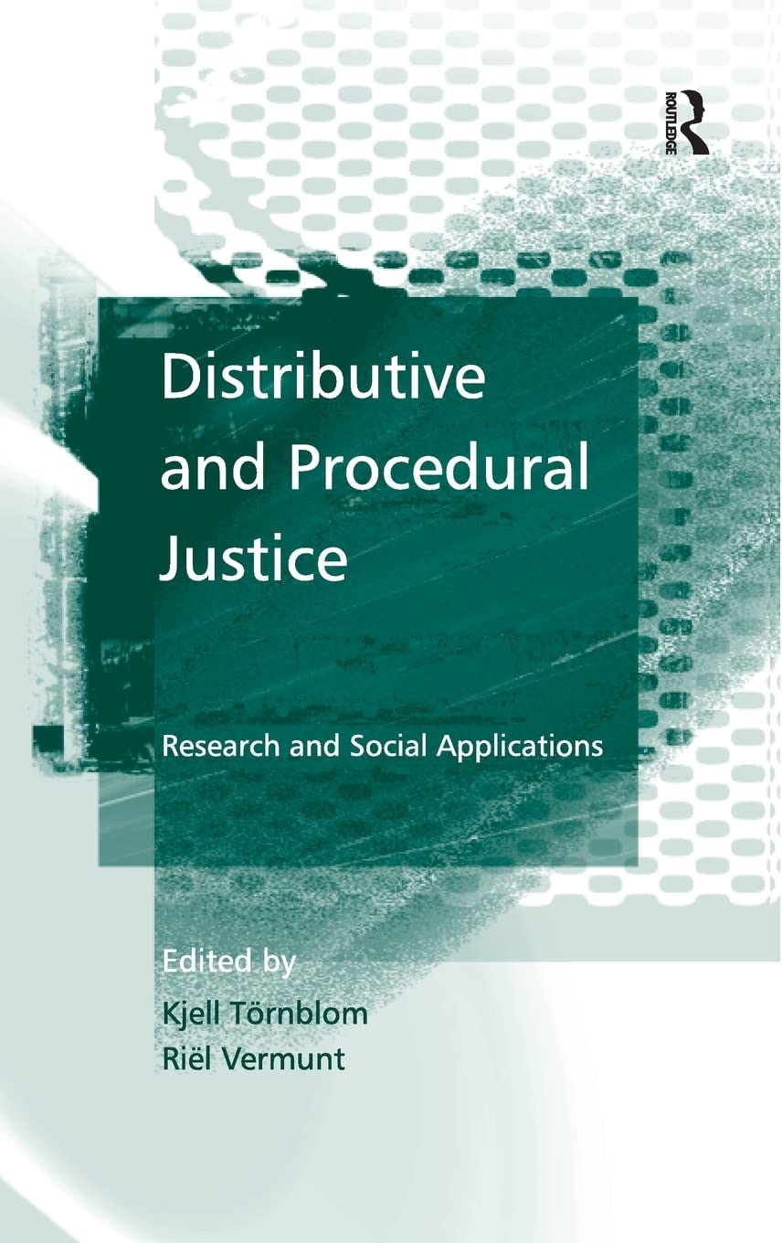 Distributive and Procedural Justice: Research and Social Applications ...