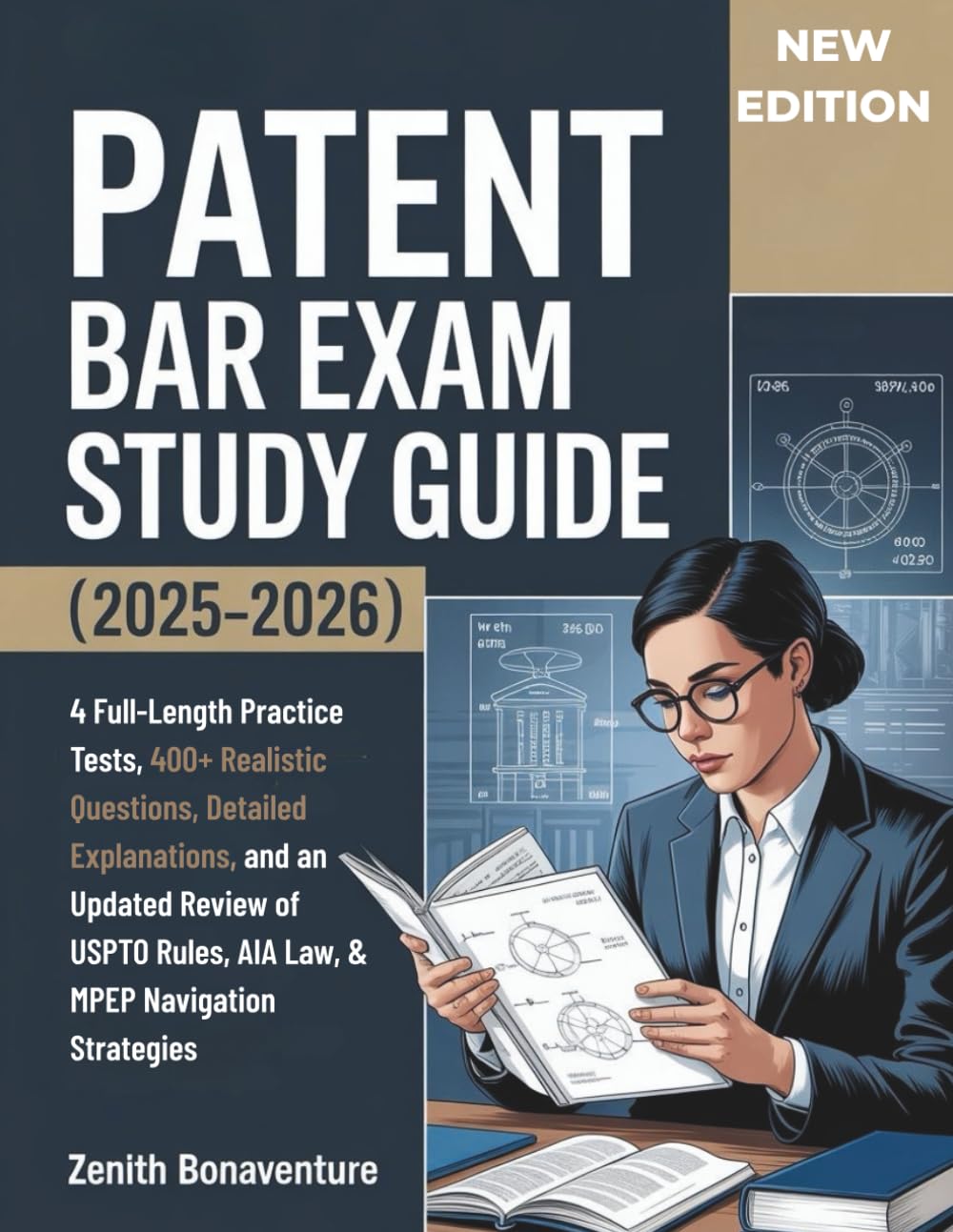 PATENT BAR EXAM STUDY GUIDE (2025-2026): 4 Full-Length Practice Tests ...
