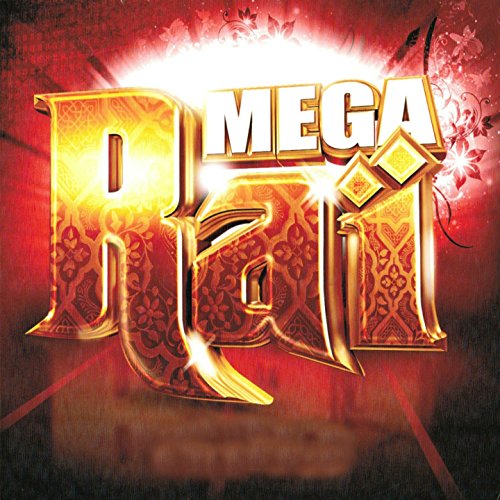 Play Mega Raï (37 Hits) by VARIOUS ARTISTS on Amazon Music